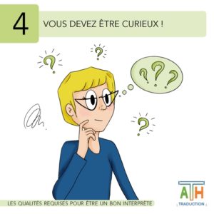 4 - Vous devez être curieux ! - ATH Traduction